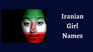 Top 78 Iranian Girl Names with Its Meanings | My Name Guide